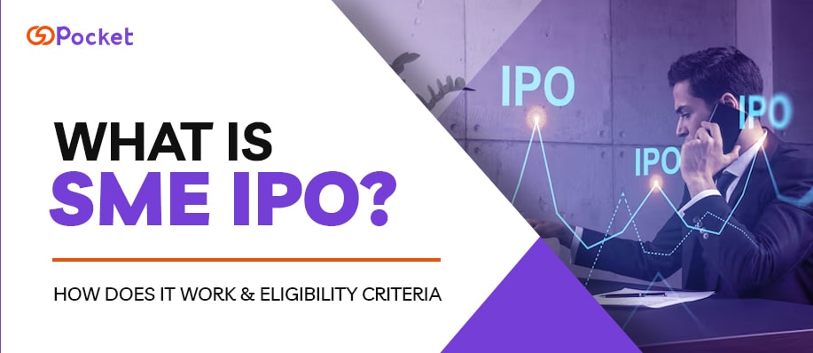 Understanding SME IPO: Definition, Process, and Benefits